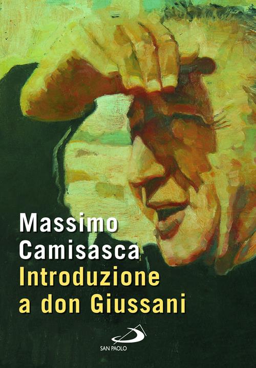 Introduzione a don Giussani - Comunione e Liberazione - Sito ufficiale