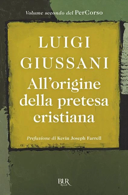 All’origine della pretesa cristiana - Comunione e Liberazione - Sito ...