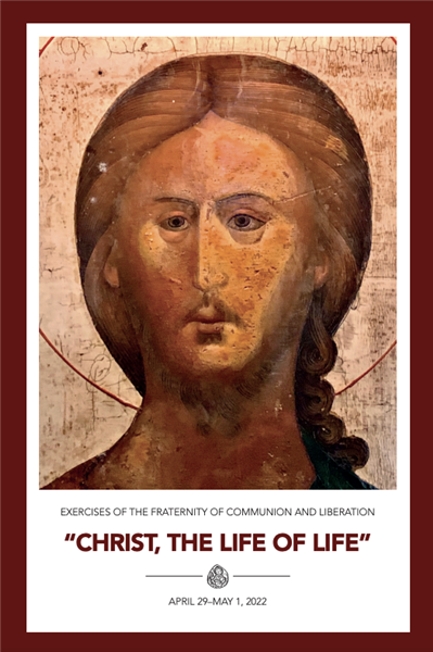 "Christ, the Life of Life" - Communion and Liberation - Official site
